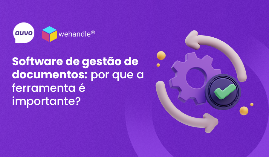 Software de gestão de documentos: por que a ferramenta é importante?